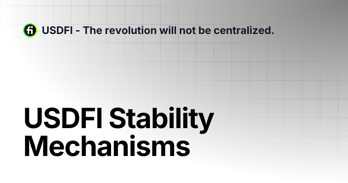 USDFI Stability Mechanisms | USDFI - The revolution will not be ...